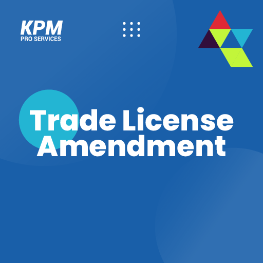 Trade License Amendment | KPM PRO